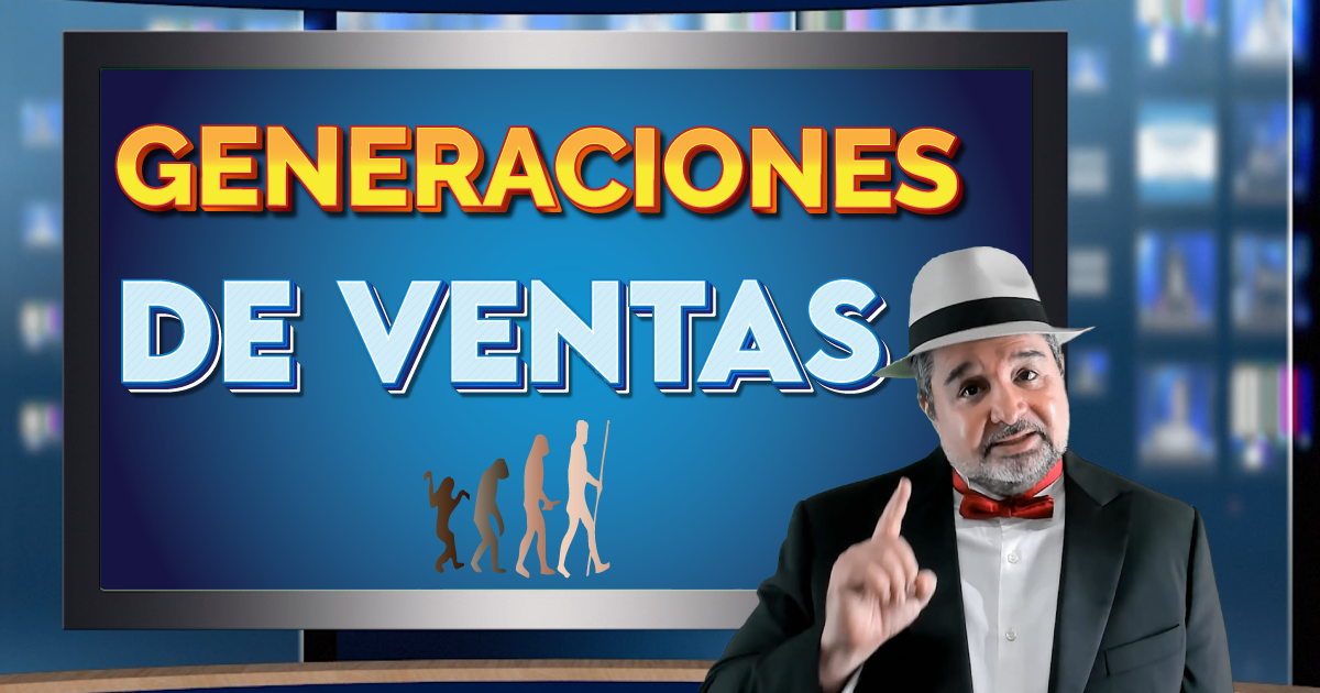 Generaciones de ventas - Ventas con inteligencia